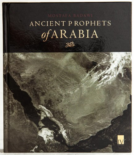 Ancient Prophets of Arabia - Mostafa Badawi – IHRC Bookshop