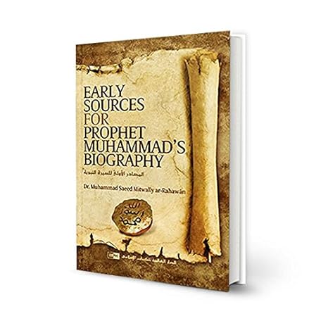 Early sources for Prophet Muhammad's Biography - Dr. Muhammad Saeed Mi ...