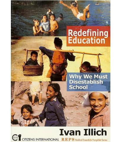Redefining Education - Ivan Illich – IHRC Bookshop