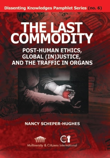 The Last Commodity - Nancy Scheper-Hughes – IHRC Bookshop